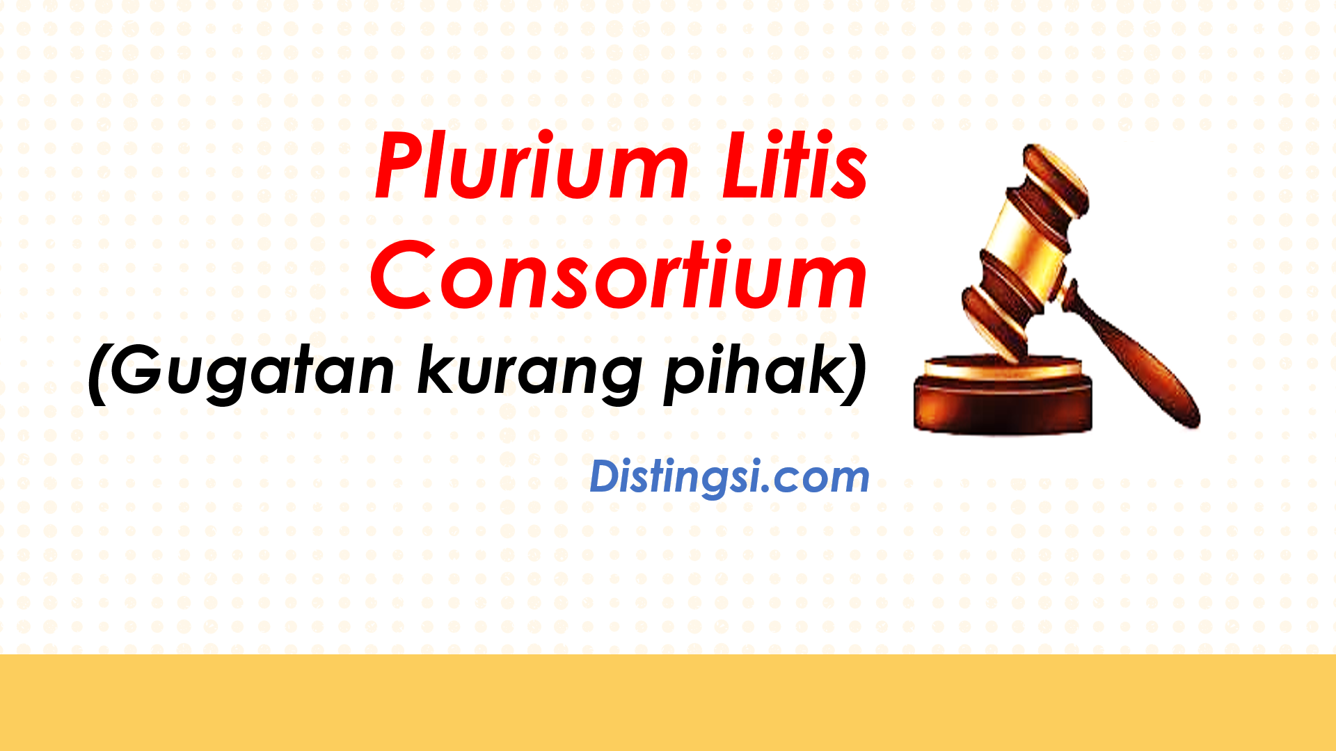 Plurium Litis Consortium: Pengertian, Tujuan, dan Implementasi ...