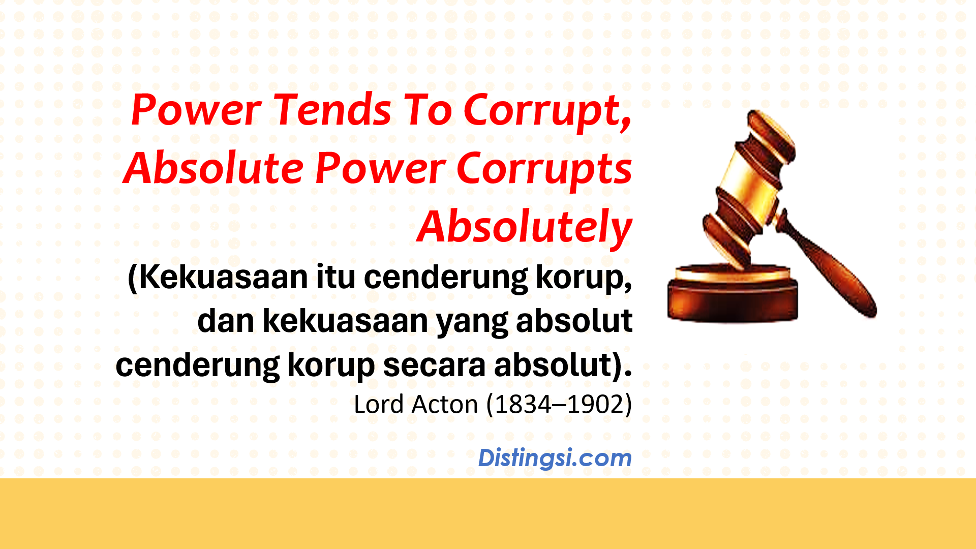 Power Tends To Corrupt, Absolute Power Corrupts Absolutely: Pengertian ...